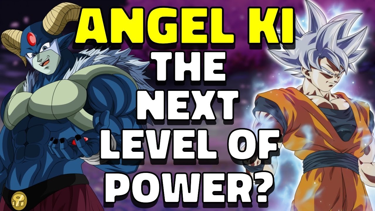 Will ANGEL KI Be The NEXT LEVEL of Power AFTER GOD KI? | Dragon Ball ...