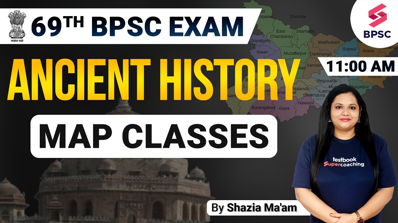 69th BPSC Ancient History Classes | MAP Classes | 69th BPSC Online Live ...