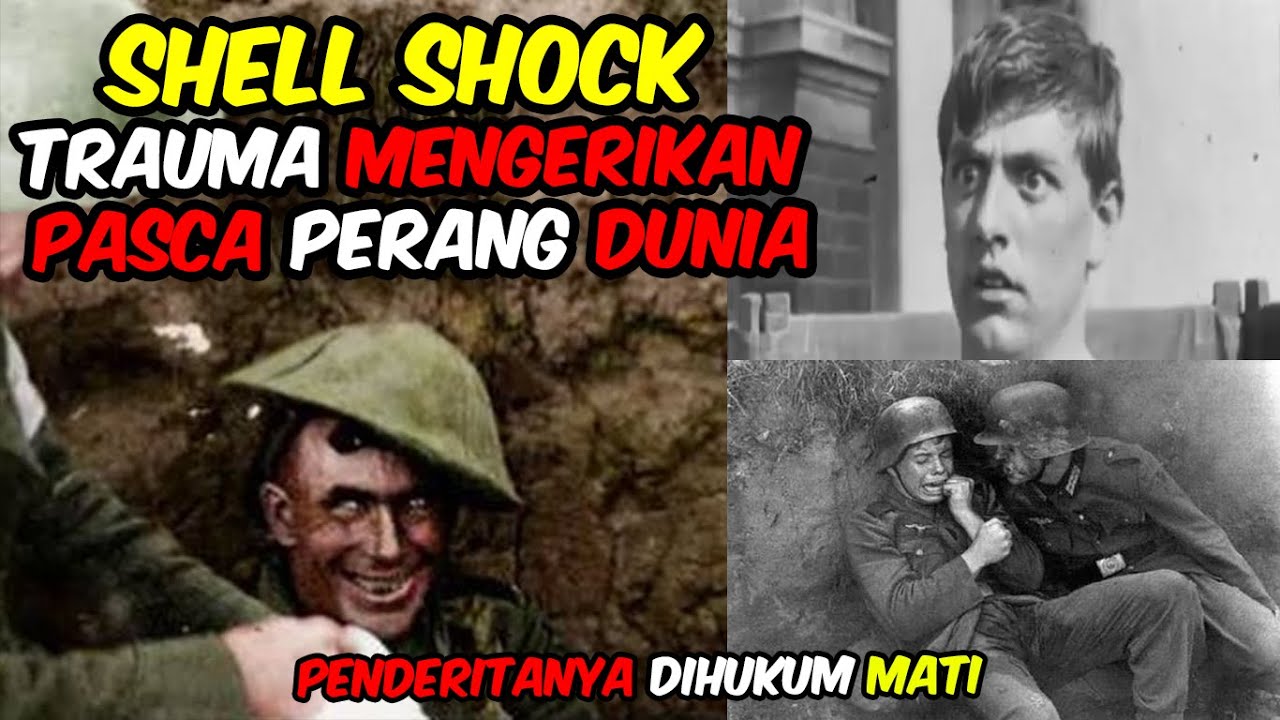 SHELL SHOCK, Trauma perang dunia 1 diobati dengan hukuman M4T1 - YouTube