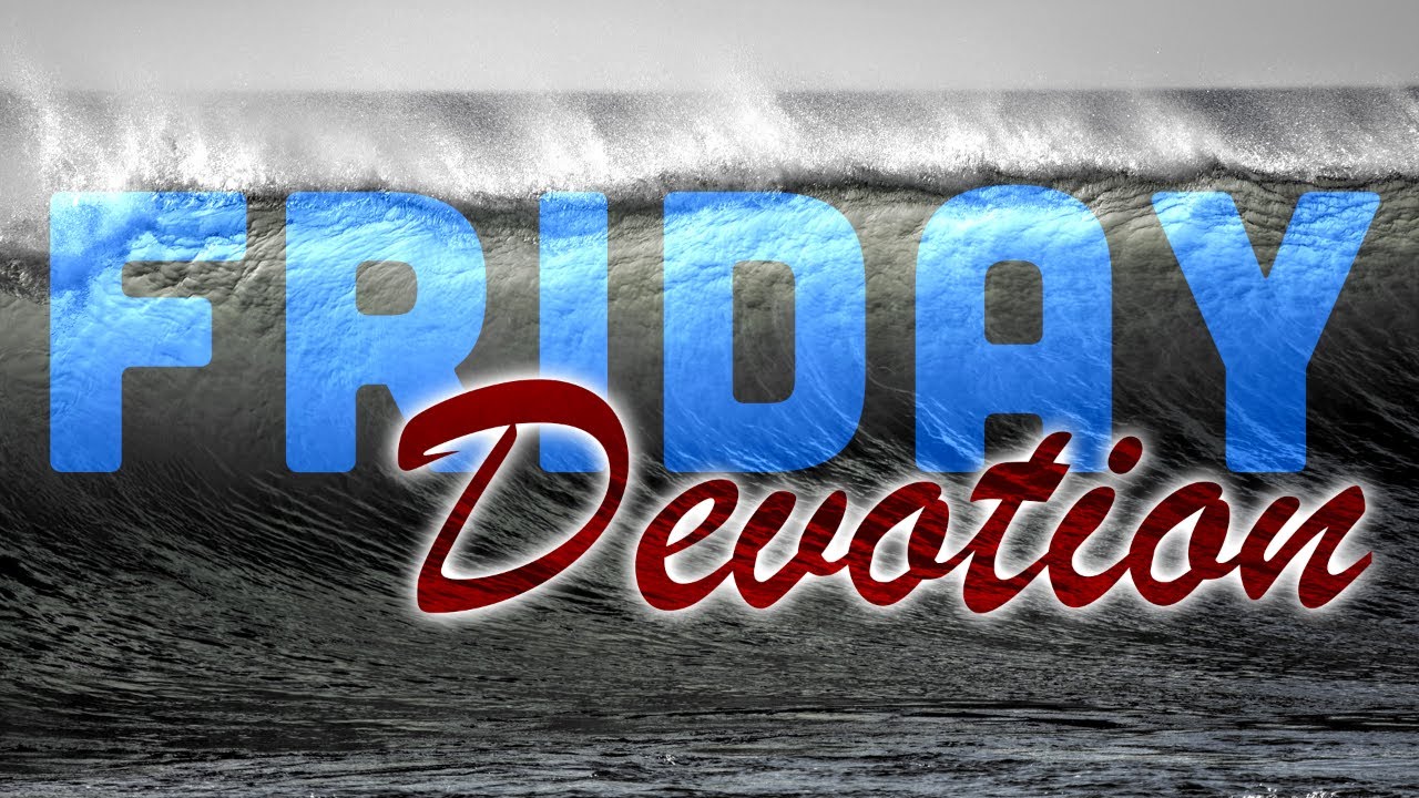 Devotional (Friday, 22/05) - YouTube