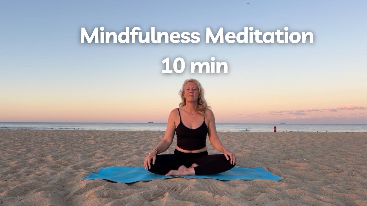 10-Minute Guided Mindfulness Meditation | Present Moment Awareness ...