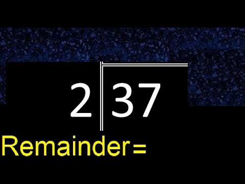 Divide 37 by 2 . remainder , quotient . Division with 1 Digit Divisors ...