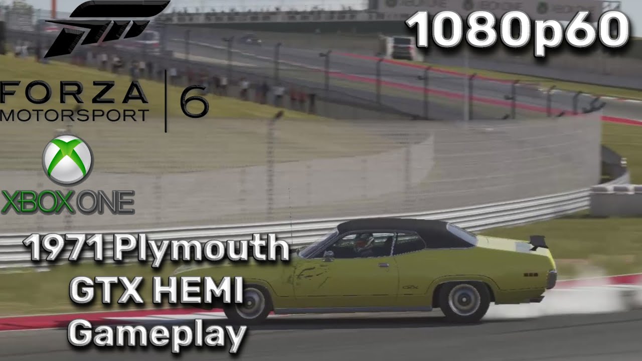 Forza Motorsport 6 (Xbox One) [1080p60] | 1971 Plymouth GTX 426 HEMI ...
