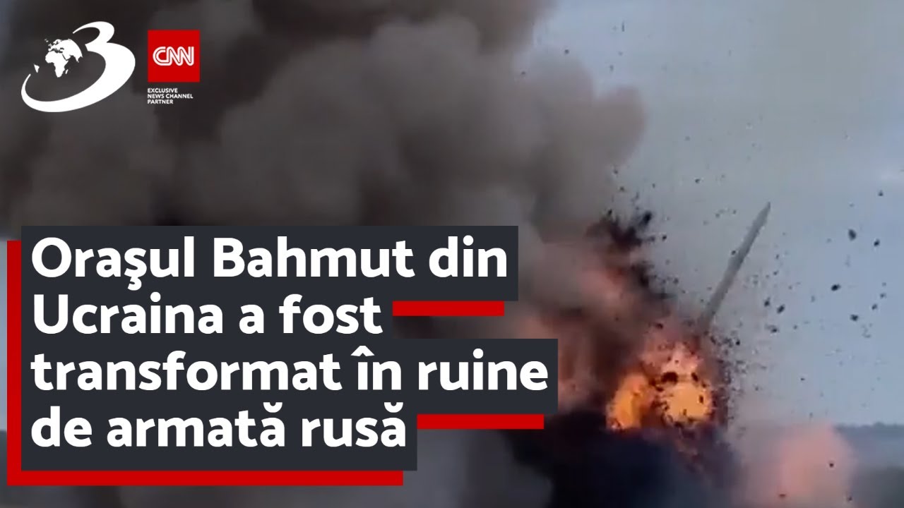 Oraşul Bahmut din Ucraina a fost transformat în ruine de armată rusă ...