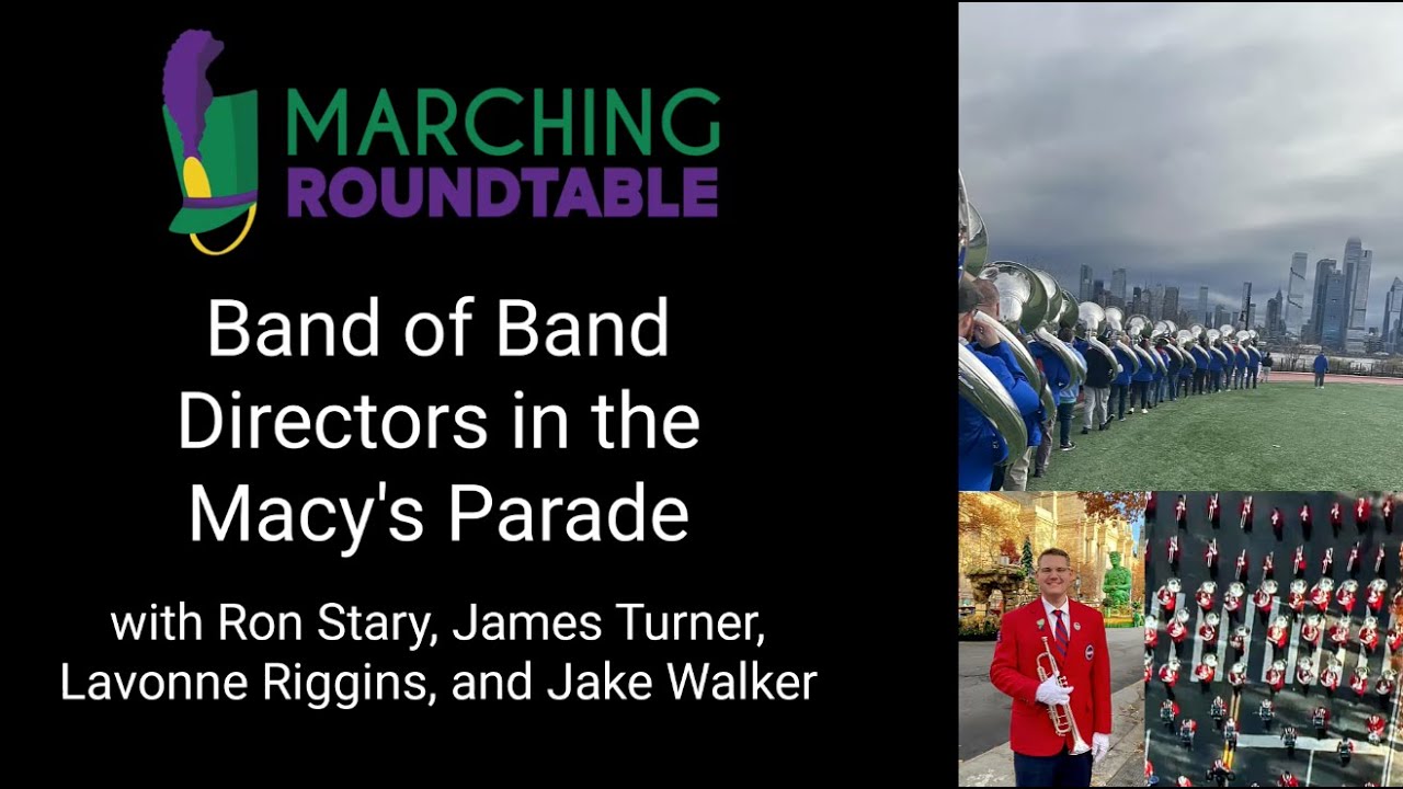 Marching Roundtable Podcast 1095 Band of Band Directors Macys Parade - YouTube