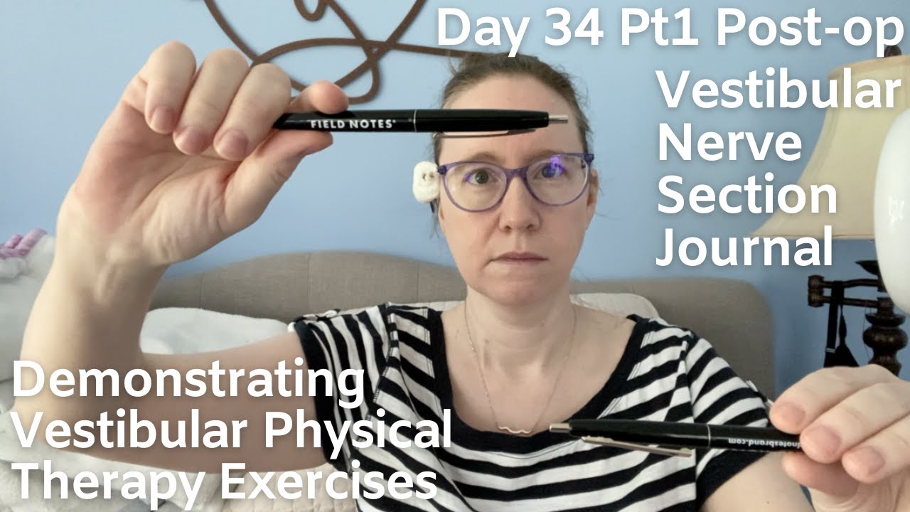 Vestibular Physical Therapy Exercises | Day 34 Pt 1 Post-op Vestibular ...