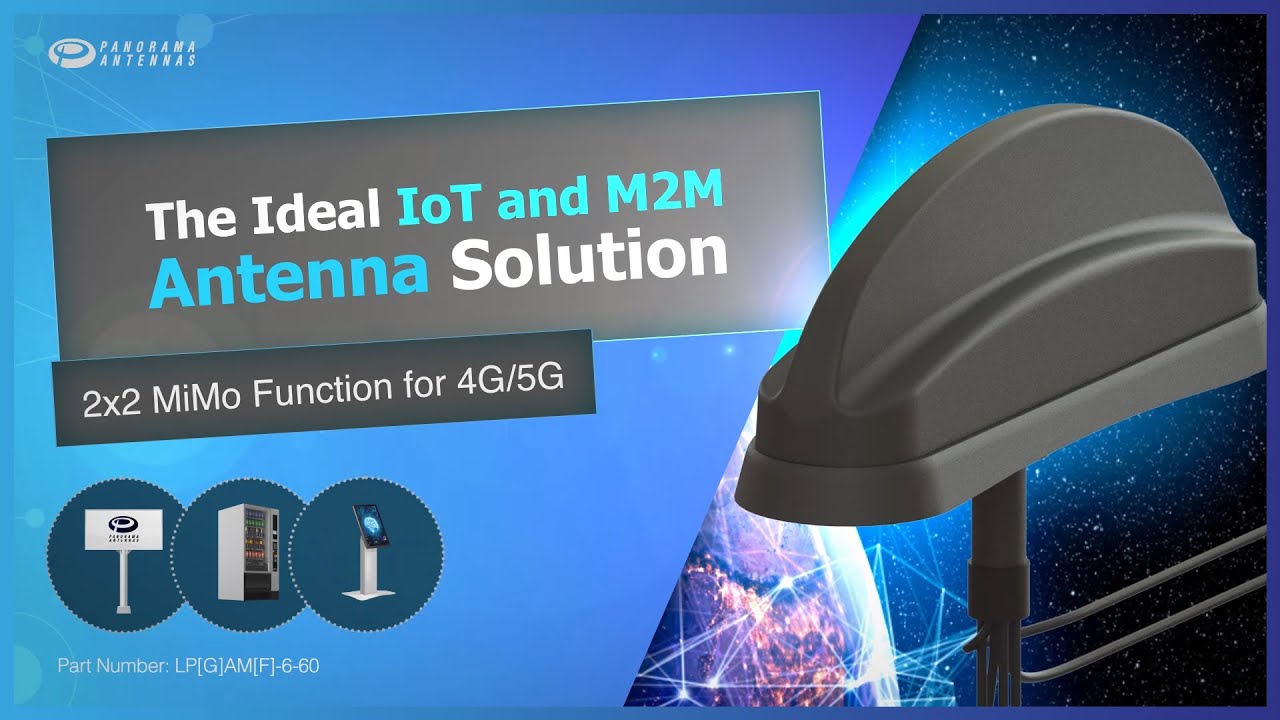 4G/5G MiMo IOT Antenna Solution | LPGAMF-6-60 - Panorama Antennas - YouTube
