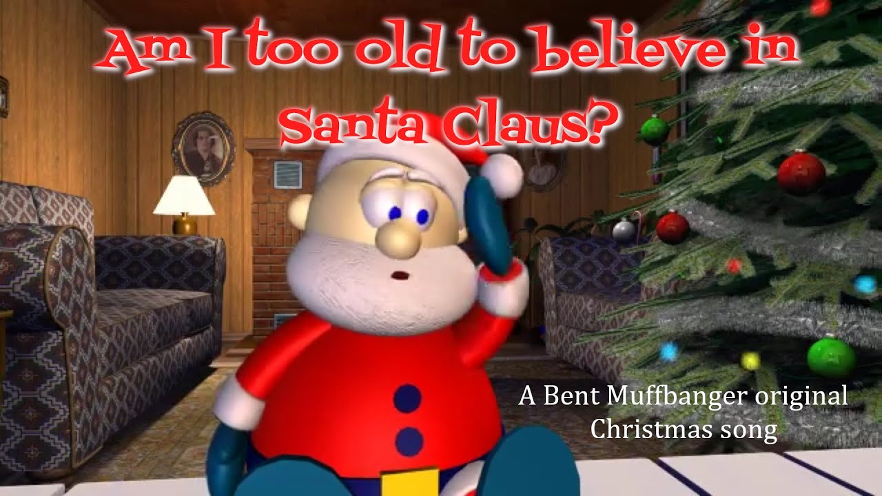 Am I too old to believe in Santa Claus? - YouTube