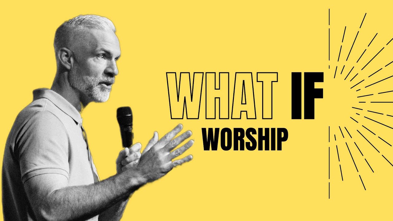 What If?: Worship | Pastor Tyler Johnson | 08.18.24 - YouTube