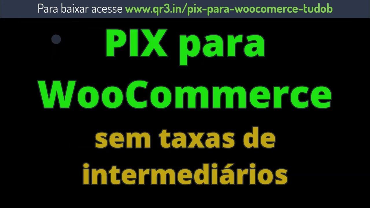 Como configurar o Pagamento por PIX no WordPress WooCommerce - YouTube