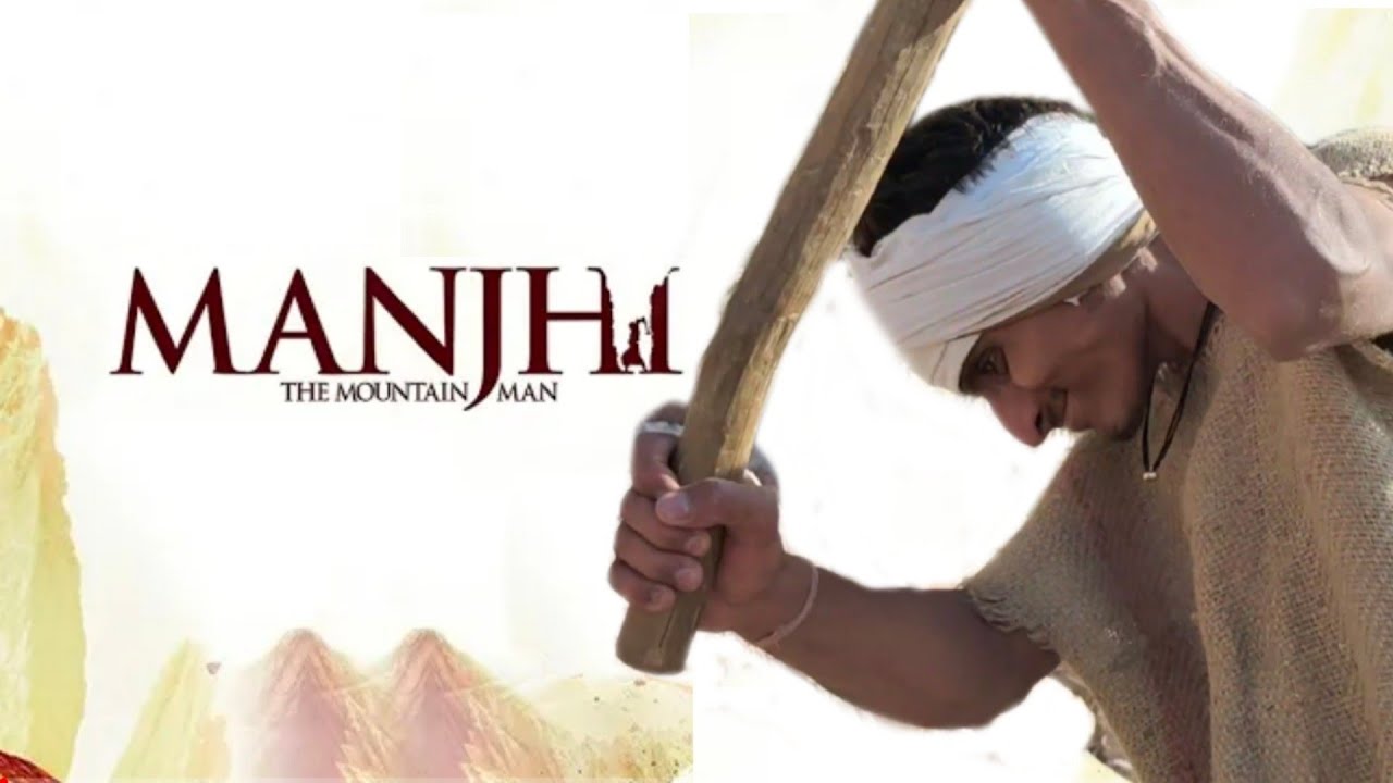 New 2022 | Manjhi The Mountain Man | Manjhi Full Movie | Manjhi Best ...