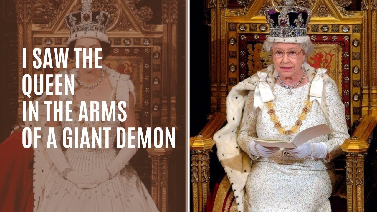 I SAW THE QUEEN IN THE ARMS OF A GIANT DEMON! - YouTube