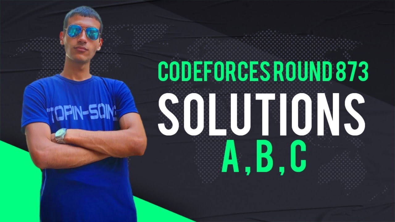 Codeforces Round 873 Div 2 Solutions Youtube