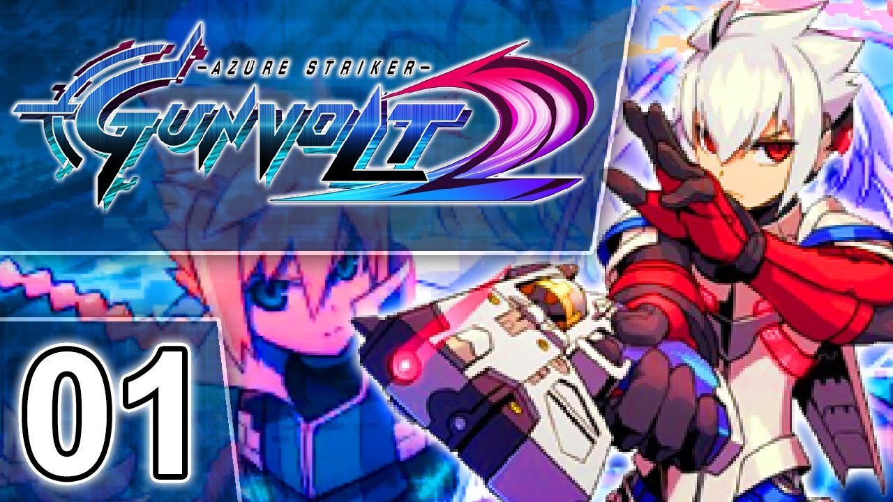 Der azurblaue Blitz kehrt zurück! #01 Azure Striker Gunvolt 2 - YouTube
