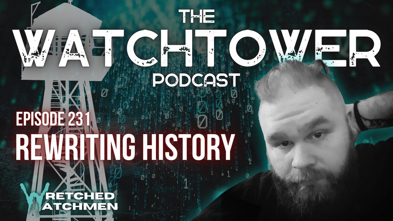 The Watchtower 9/7/24: Rewriting History - YouTube