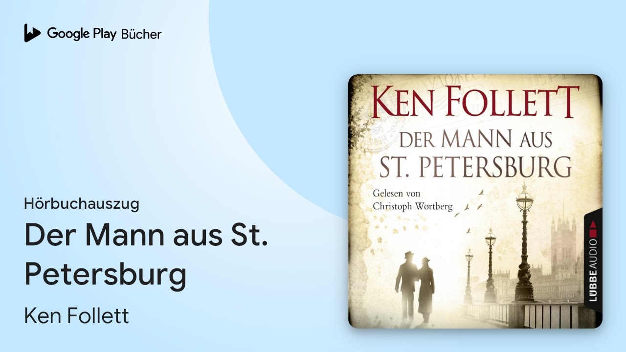„Der Mann aus St. Petersburg“ von Ken Follett · Hörbuchauszug - YouTube