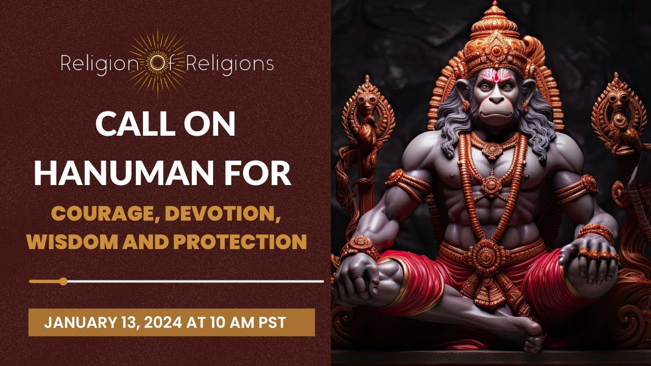 January 13, 2024 Call on Hanuman for Courage, Devotion, Wisdom, and ...