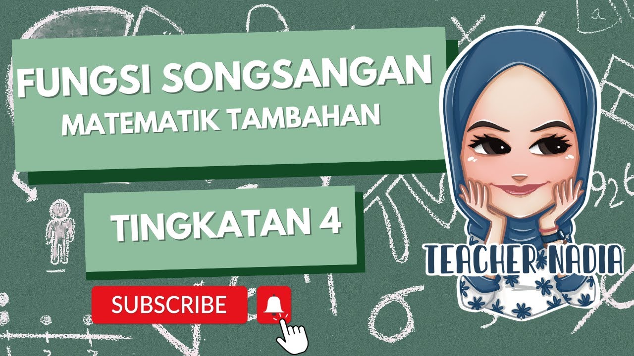 TINGKATAN 4: MATEMATIK TAMBAHAN | BAB 1 | FUNGSI GUBAHAN DAN FUNGSI ...