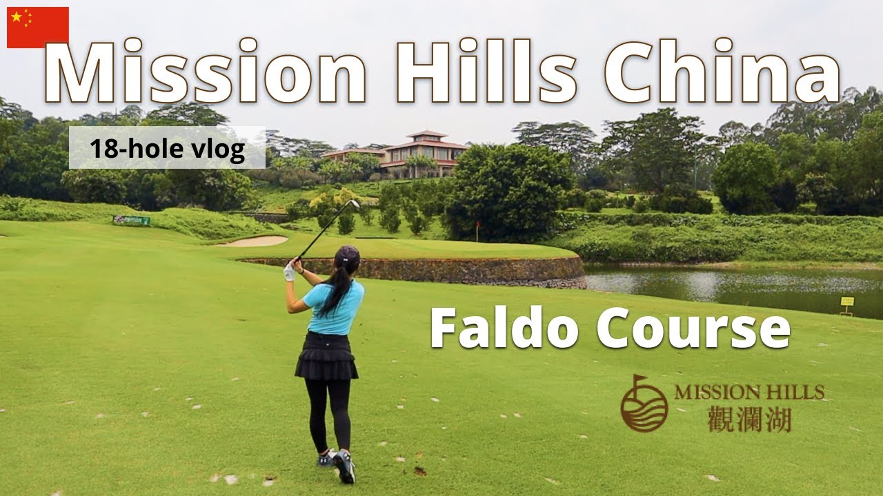First round in 2023! | Faldo Course at Mission Hills China - YouTube