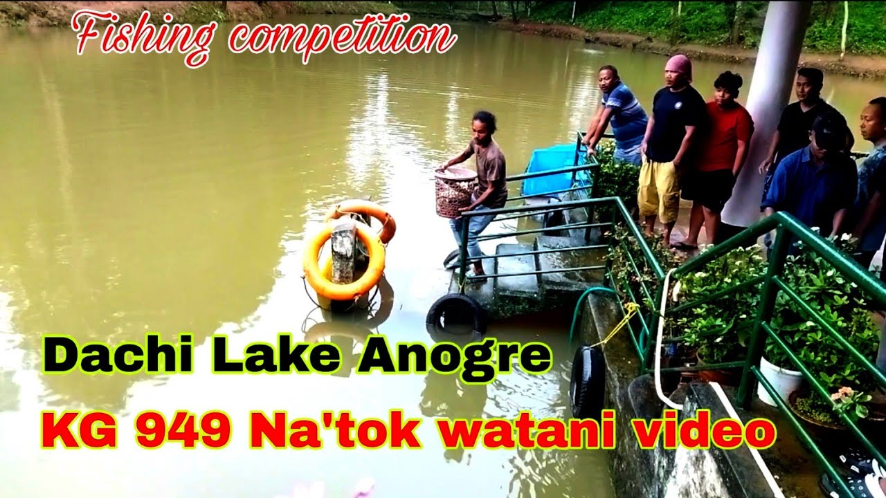 Dachi Lake Fishing competition | Anogre Paikan to Tura Road | 1st₹5,00 ...