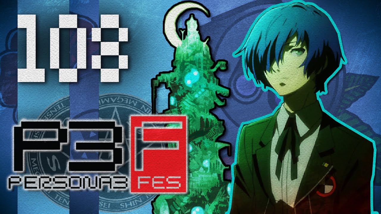 Persona 3 FES [Part 108] - The Nyx Annihilation Squad - YouTube