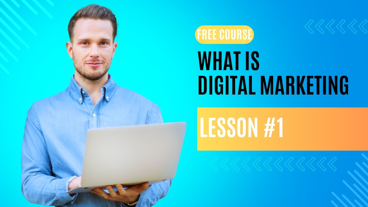 Digital Marketing | Introduction to the Digital Landscape | Lesson #1 ...