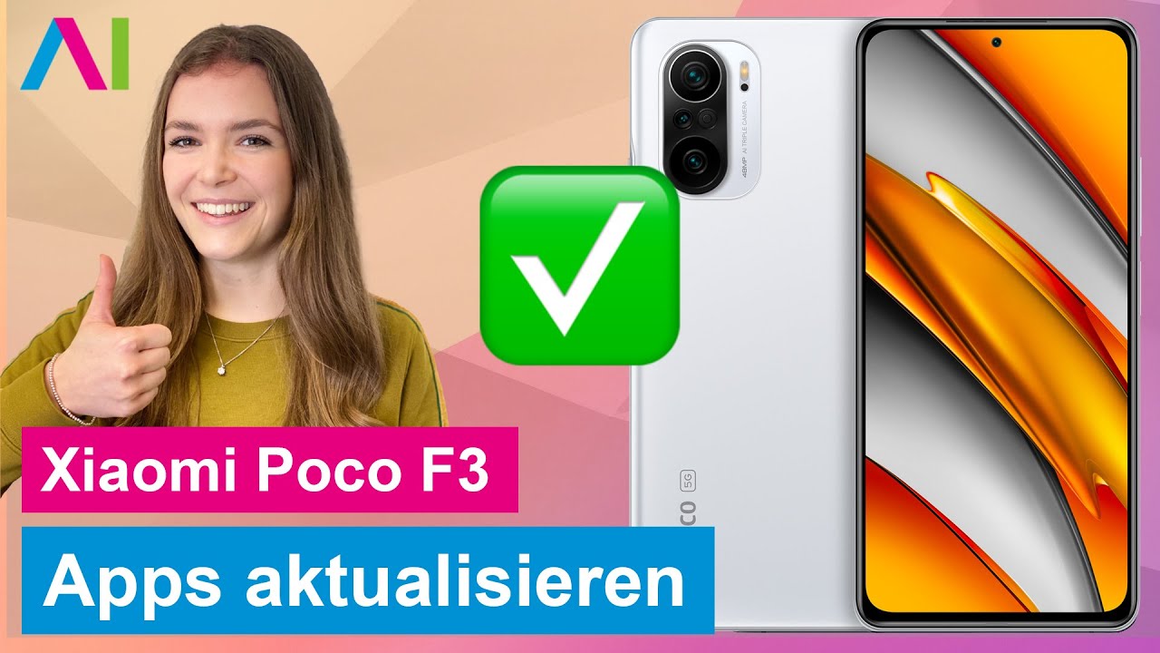 Xiaomi Poco F3 - Apps aktualisieren • 📱 • 🧑🏽‍💻 • • - YouTube