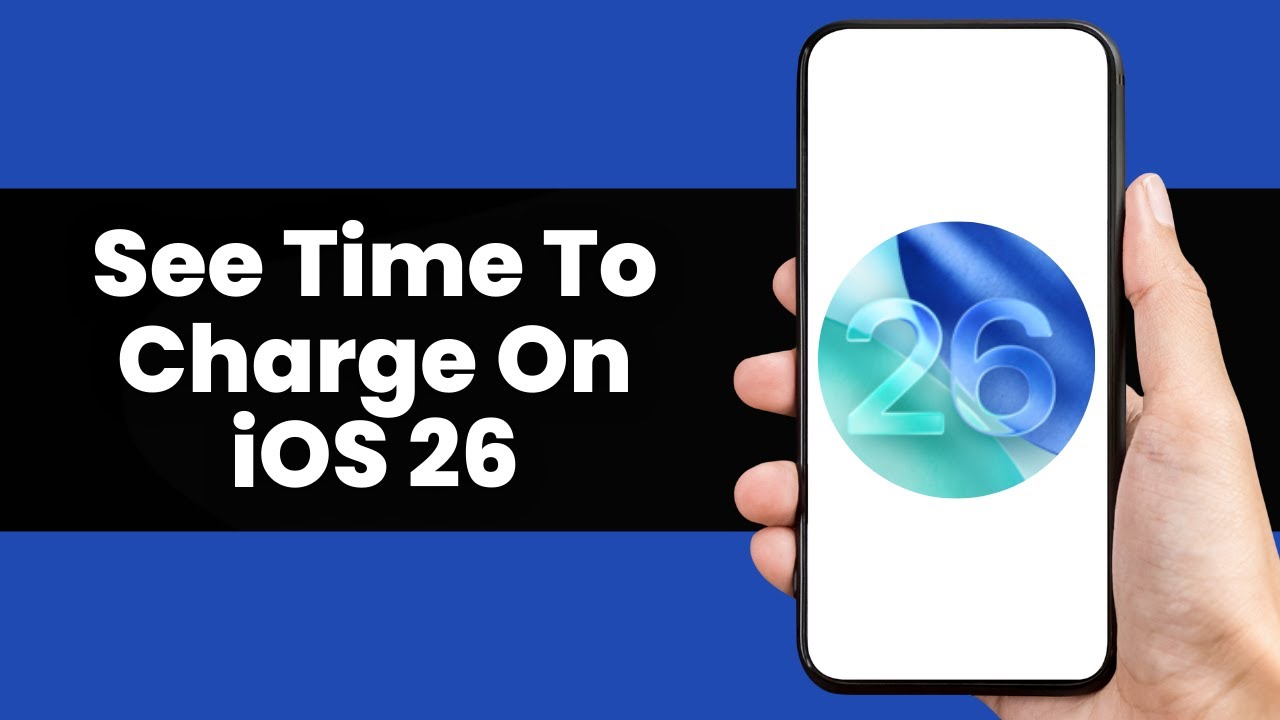 How To See Time To Charge On iPhone (iOS 26) - YouTube