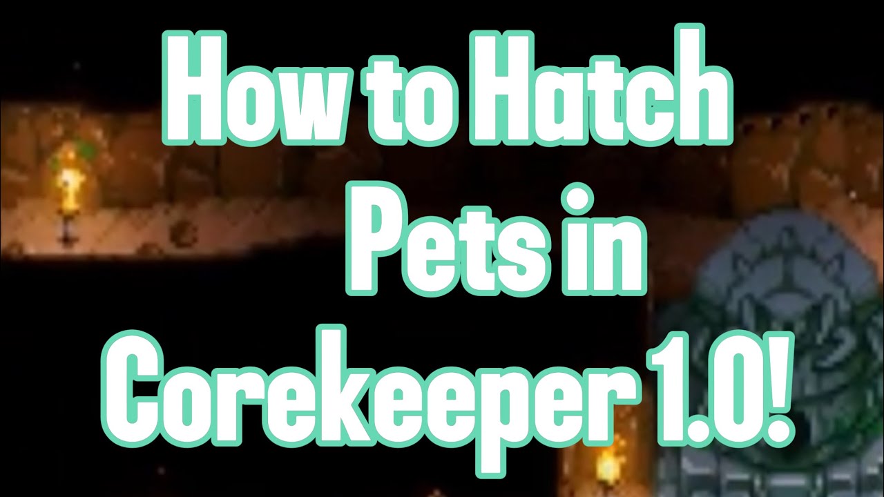 How to Hatch Pets in Corekeeper 1.0! - EP. 01 - YouTube