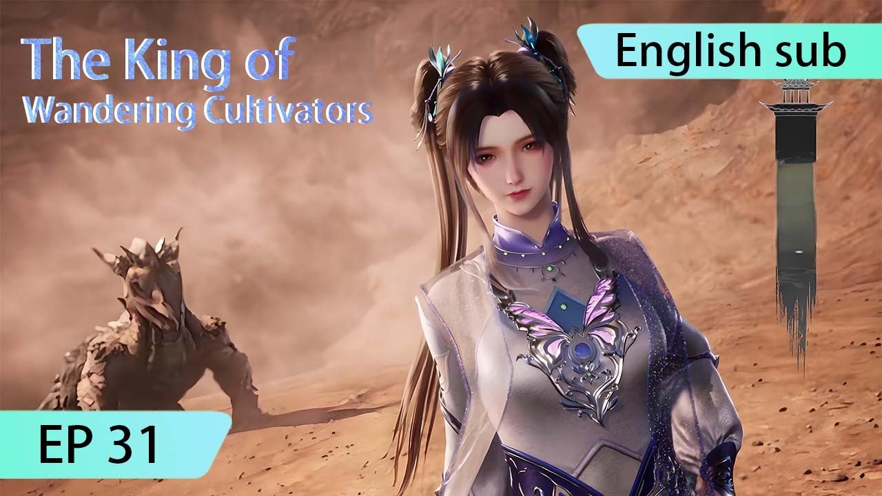 ENG SUB | The King of Wandering Cultivators [EP31] english sub - YouTube
