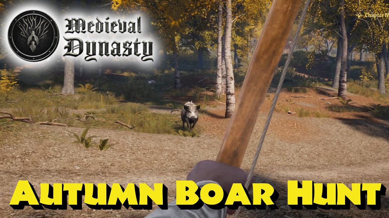 "Autumn Boar Hunt" - Medieval Dynasty - Episode 6 - YouTube