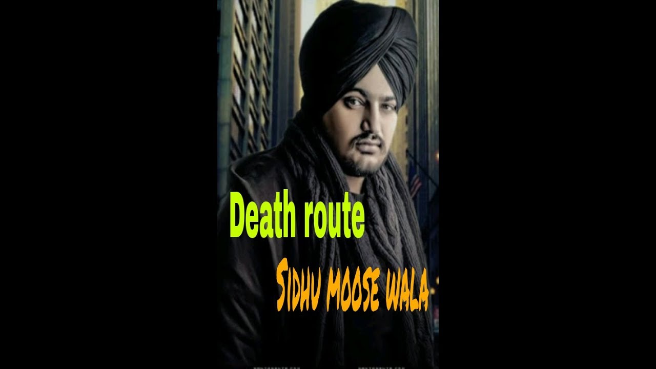 Death route( Sidhu moose wala)latest song - YouTube