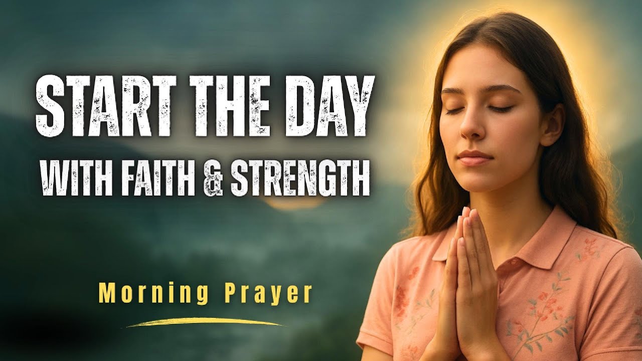 Start Your Day with Powerful Morning Prayer | Receive God’s Peace ...