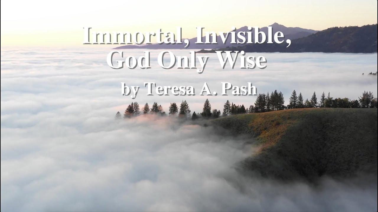 Immortal, Invisible, God Only Wise (Standard Version Sing-along) by ...