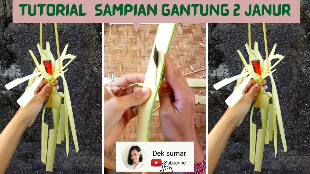 tutorial sampian gantung 2 janur ala badung - YouTube