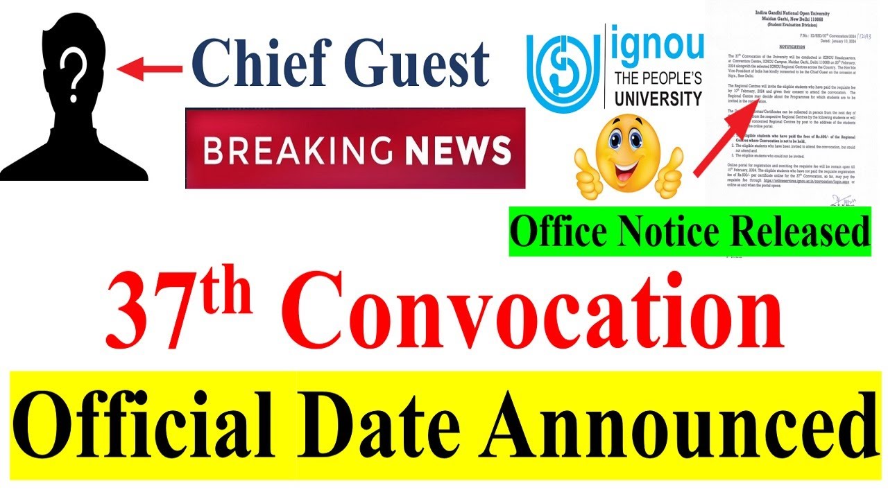 😍{Breaking News } IGNOU 37th Convocation Official Date Announced | Official Notice | Chief Guest ...