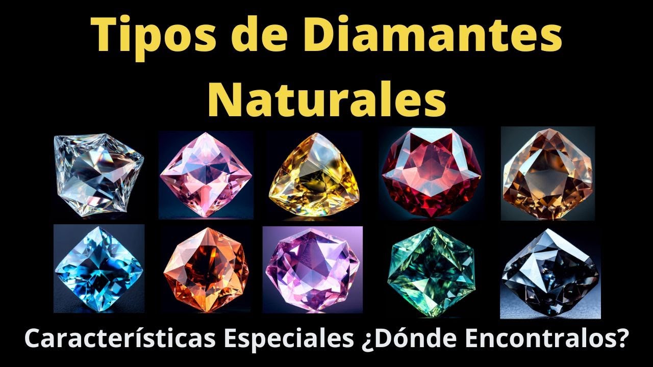 Los 11 tipos de Diamantes Naturales que existen, sus características ...