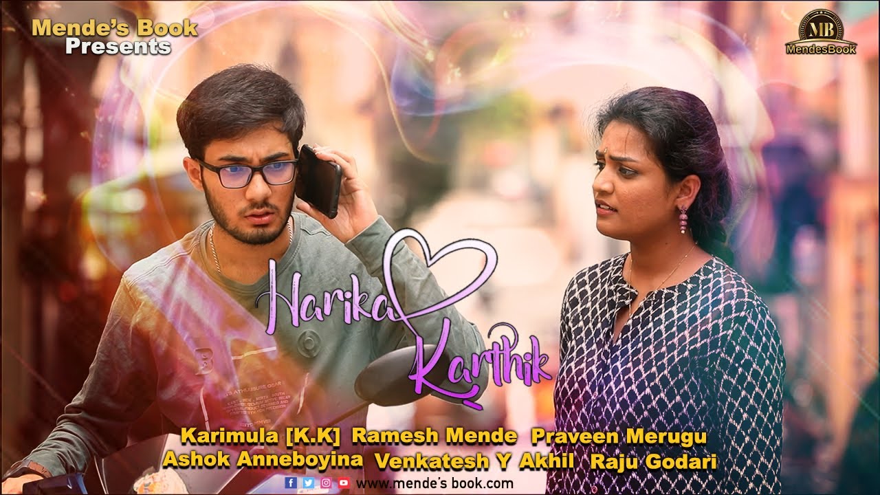 HARIKA LOVES KARTHIK Telugu Rom-com Short Film | Ramesh Mende | Rahaman ...