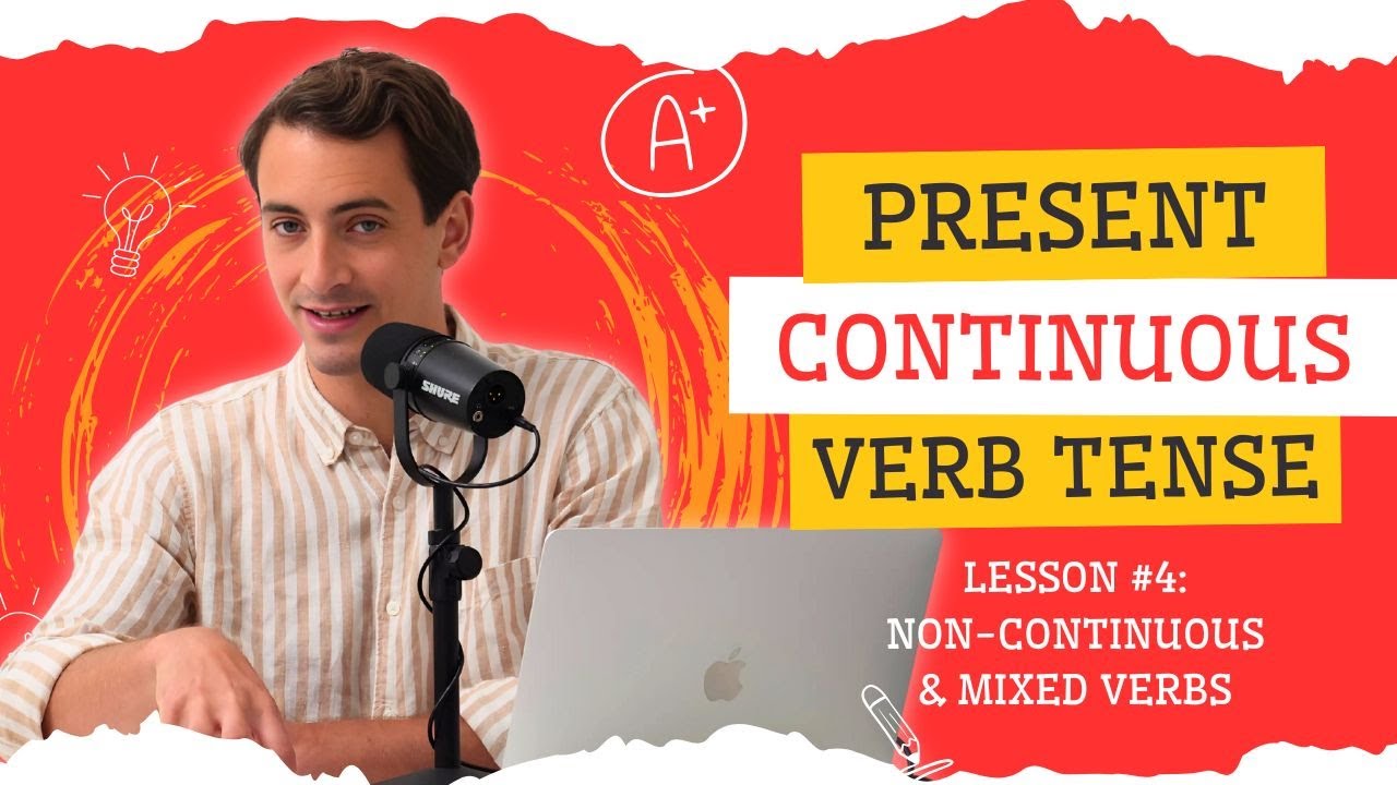 Non-Continuous & Mixed Verbs - Present Continuous Verb Tense (English ...