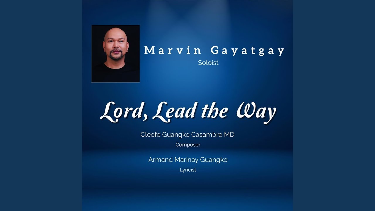 Lord, Lead the Way - YouTube