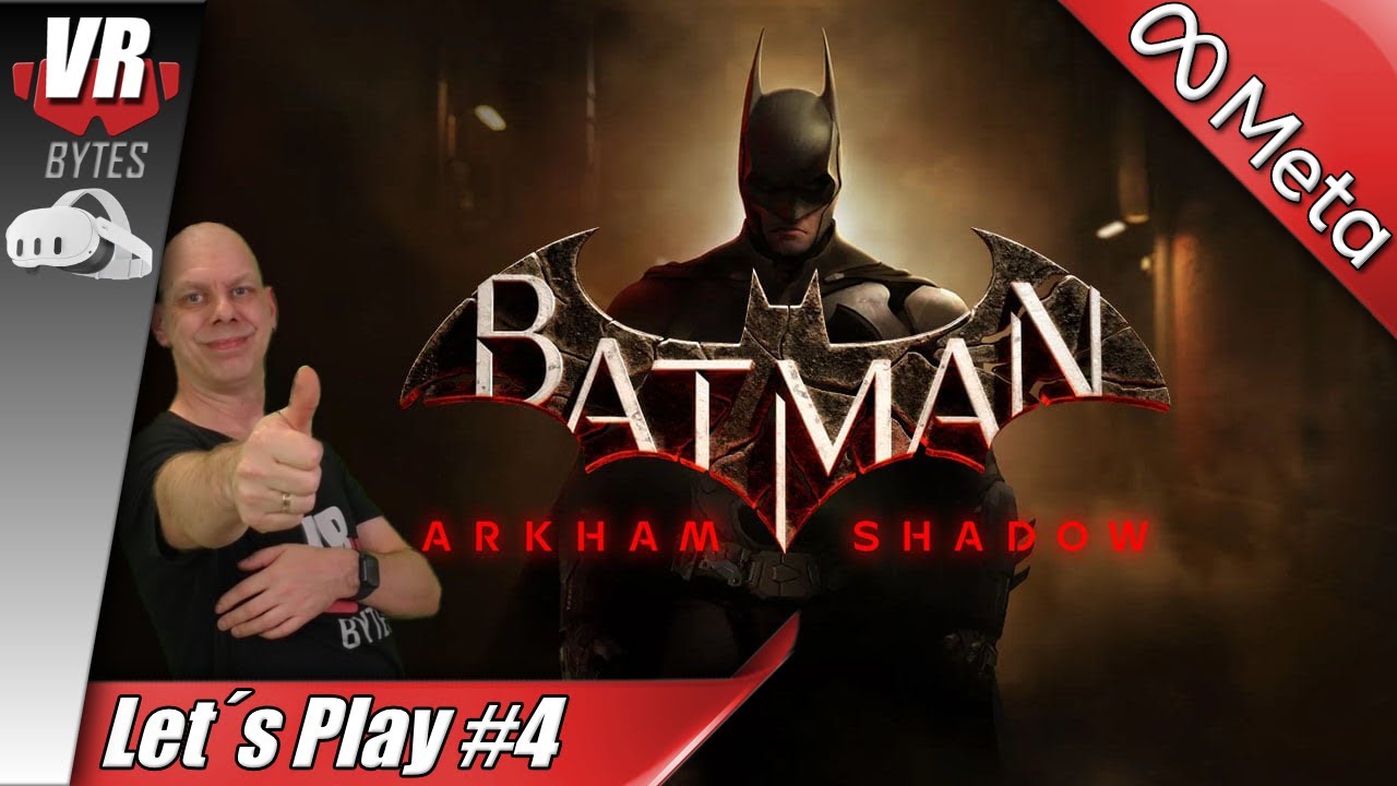 Batman Arkham Shadow VR / Quest 3 / Deutsch / Let´s Play #4 / Quest 3S ...