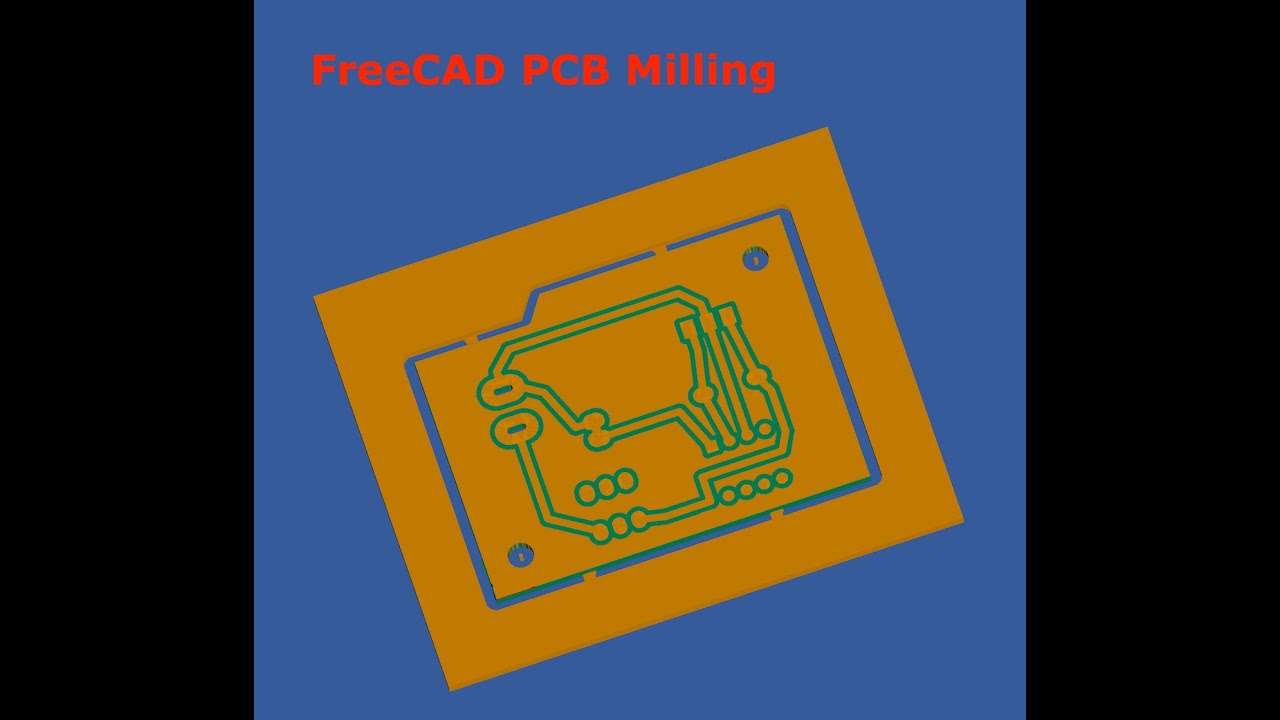 FreeCAD PCB Milling Tutorial - NEW - YouTube