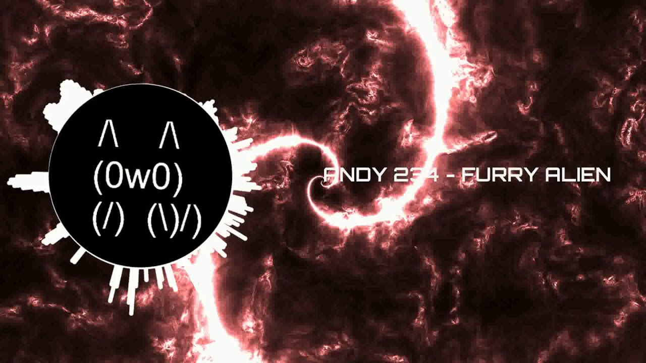 RIDDIM DUBSTEP | Andy 234 - Furry Alien (Original Mix) - YouTube