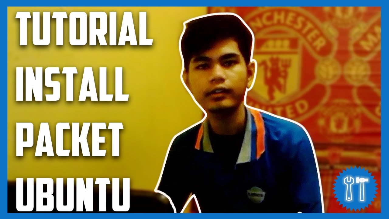 Tutorial Installasi Packet Linux Ubuntu || #TutorialLinuxOS - YouTube