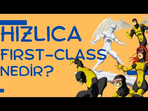 Hızlıca First Class Nedir?  -  Türkçe X-Men