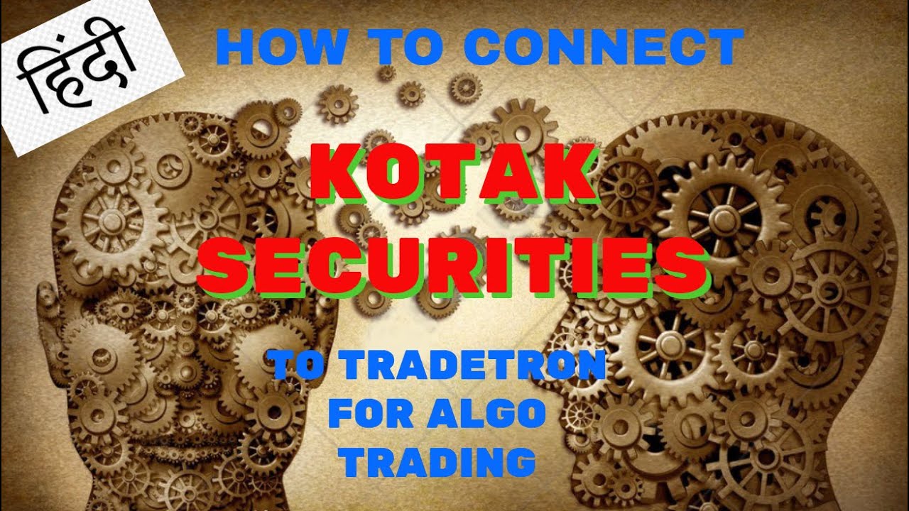 Tradetron Strategy - Algo Trading - How to connect Kotak Securities to ...