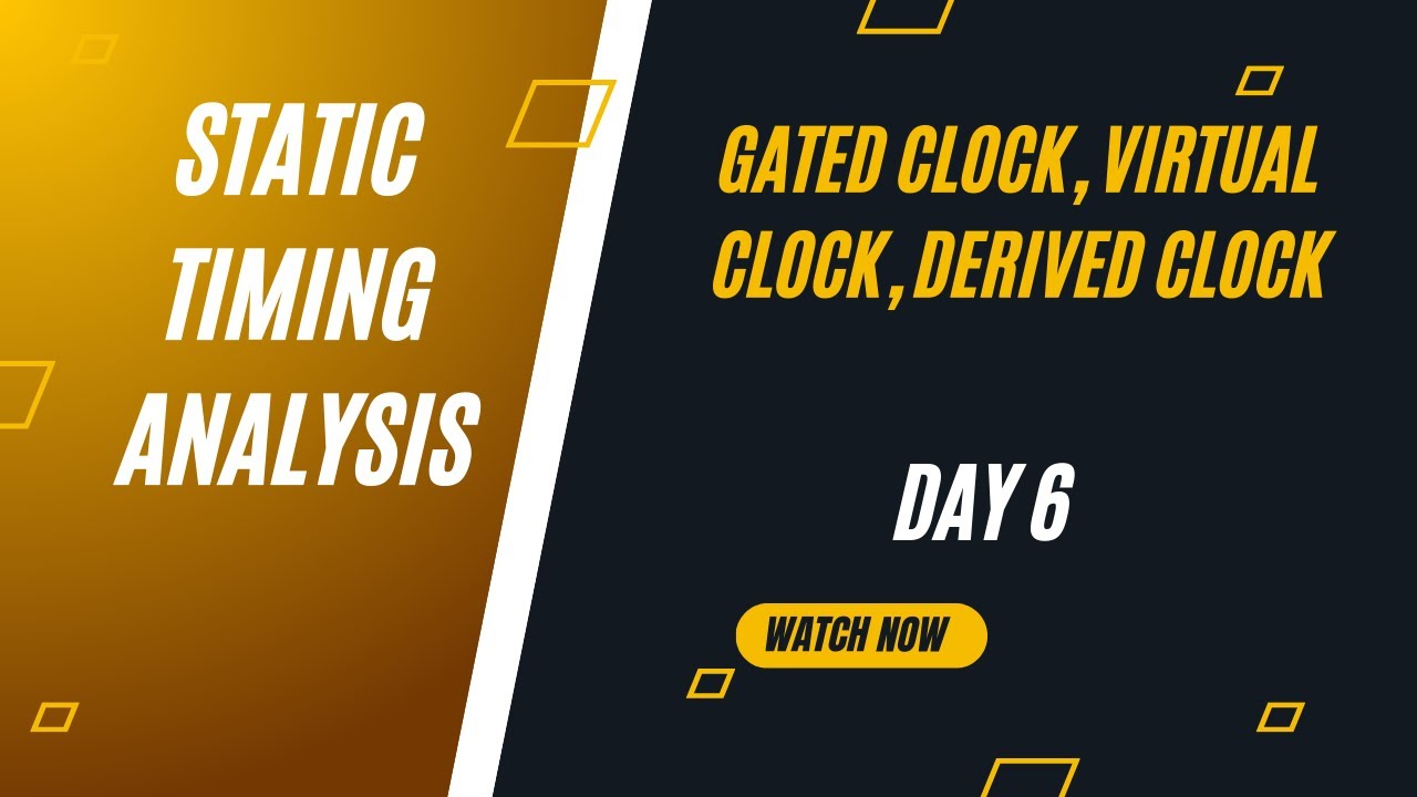 Gated clock, Virtual clock & Derived clock || Static timing analysis ...