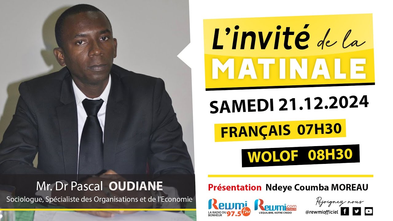 Invite de la Matinale ! Avec Mr. Dr Pascal OUDIANE 21 Décembre 2024 Fr…Rewmi Officiel - YouTube