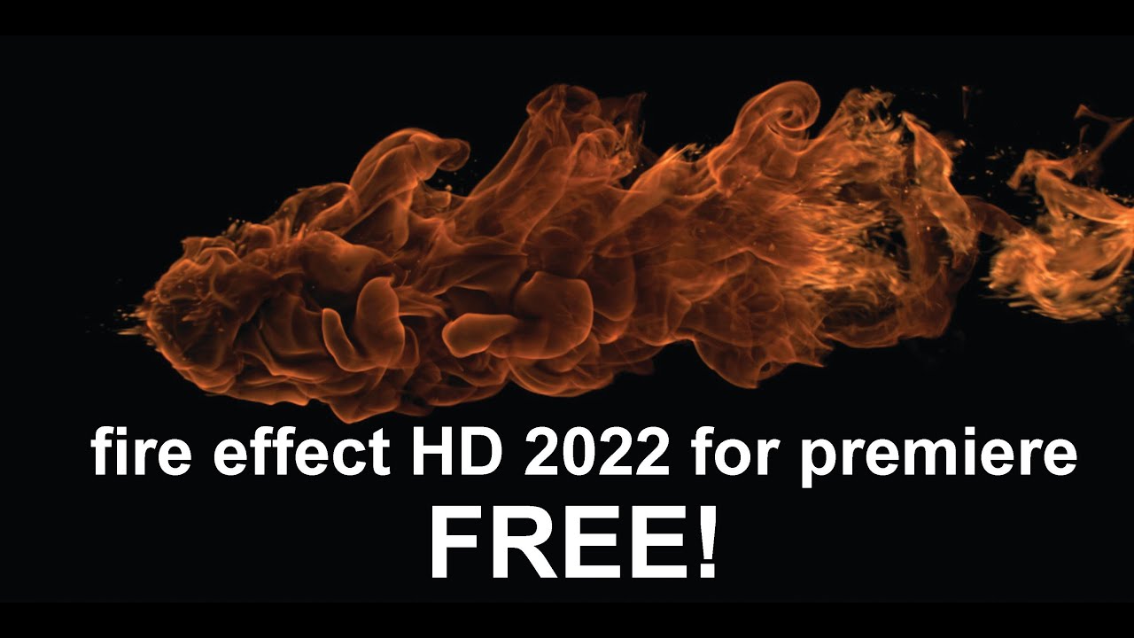 FIRE Effect 2 HD 2022 For Premiere - YouTube