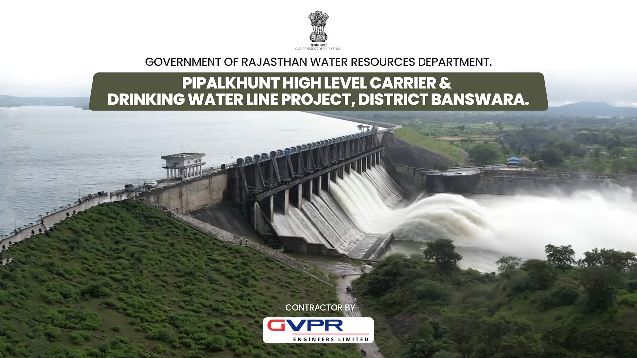 Pipalkhunt High Level Carrier Project | mahi dam | Rajasthan | GVPR ...